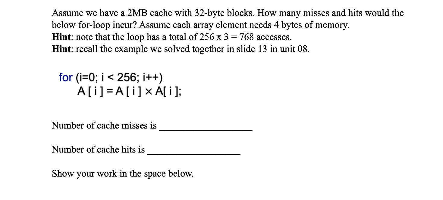 Solved Assume we have a 2MB cache with 32-byte blocks. How | Chegg.com