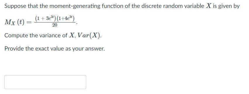 Solved Suppose that the moment-generating function of the | Chegg.com