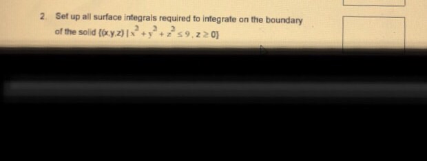 Solved Set Up All Surface Integrals Required To Integrate On