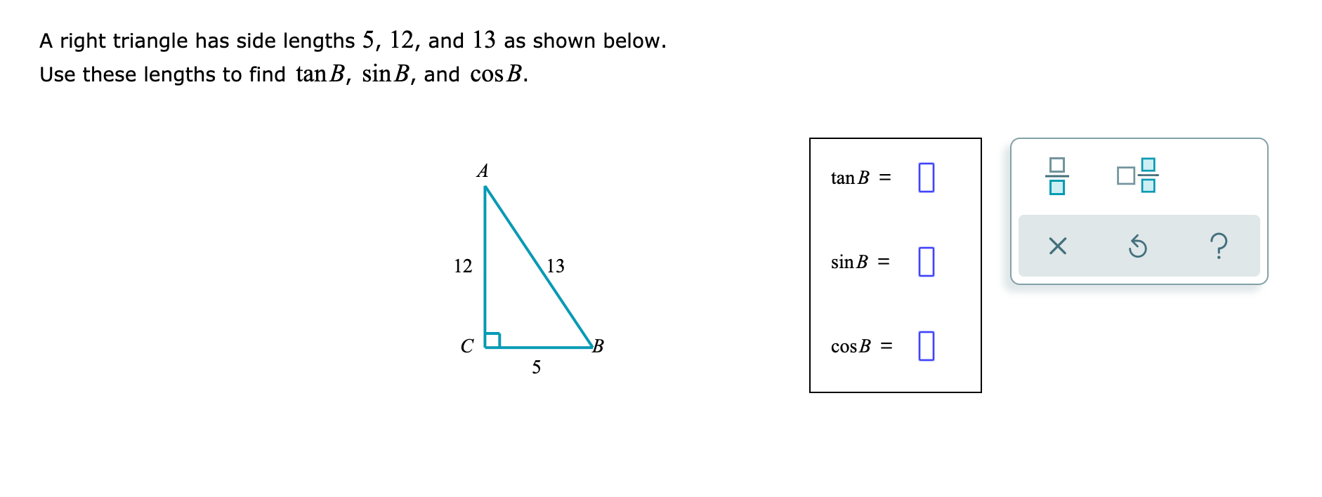 Solved A right triangle has side lengths 5, 12, and 13 as | Chegg.com