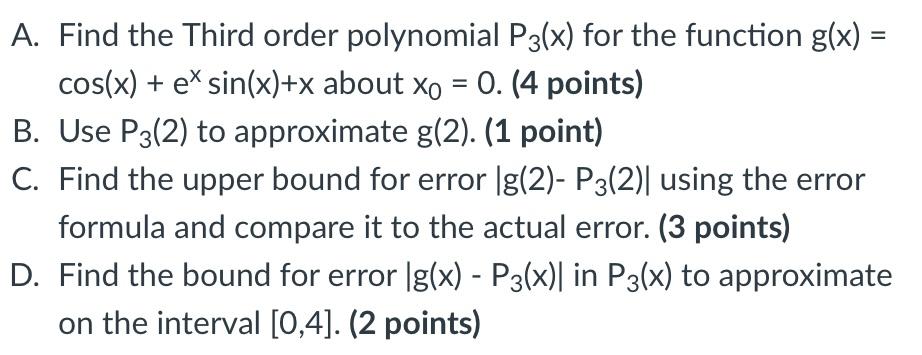 Solved = A. Find the Third order polynomial P3(x) for the | Chegg.com