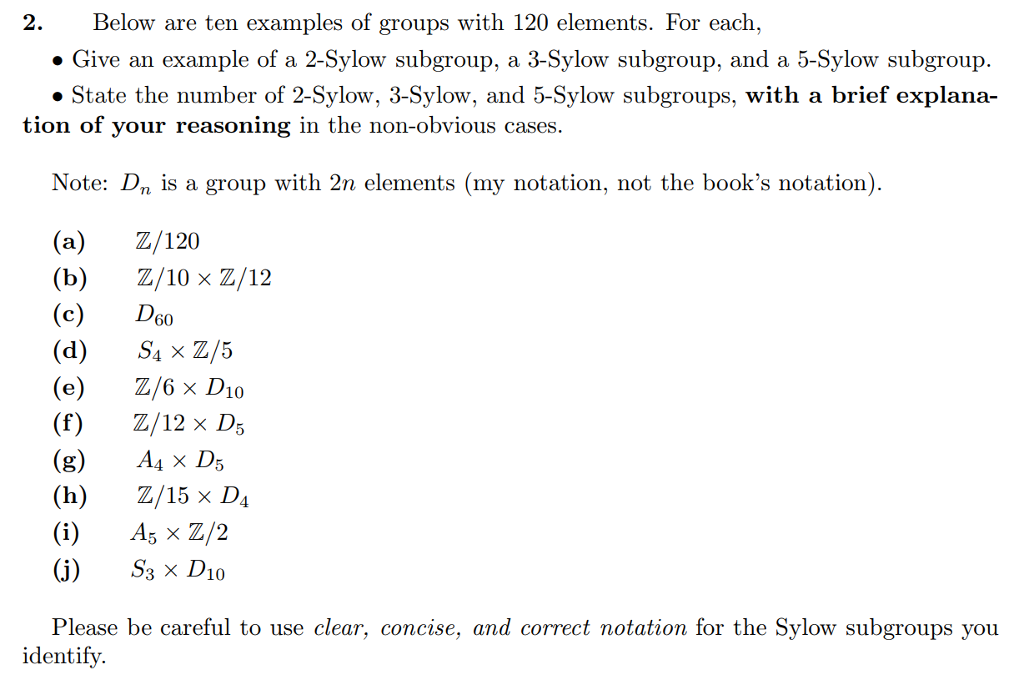 Solved 2. Below are ten examples of groups with 120 | Chegg.com