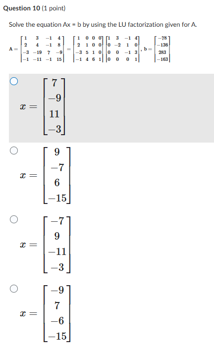 Solved Question 10 (1 ﻿point)Solve the equation Ax=b ﻿by | Chegg.com