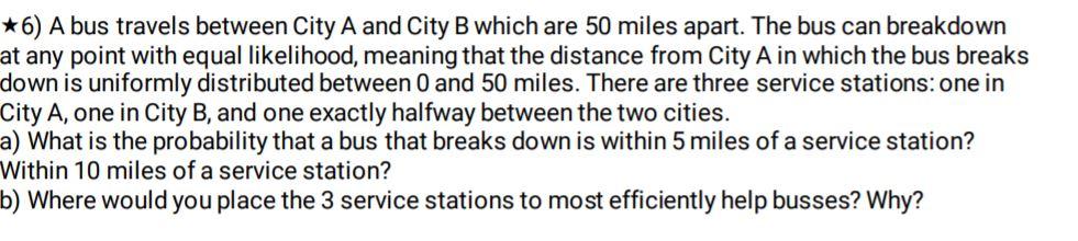 Solved *6) A bus travels between City A and City B which are | Chegg.com