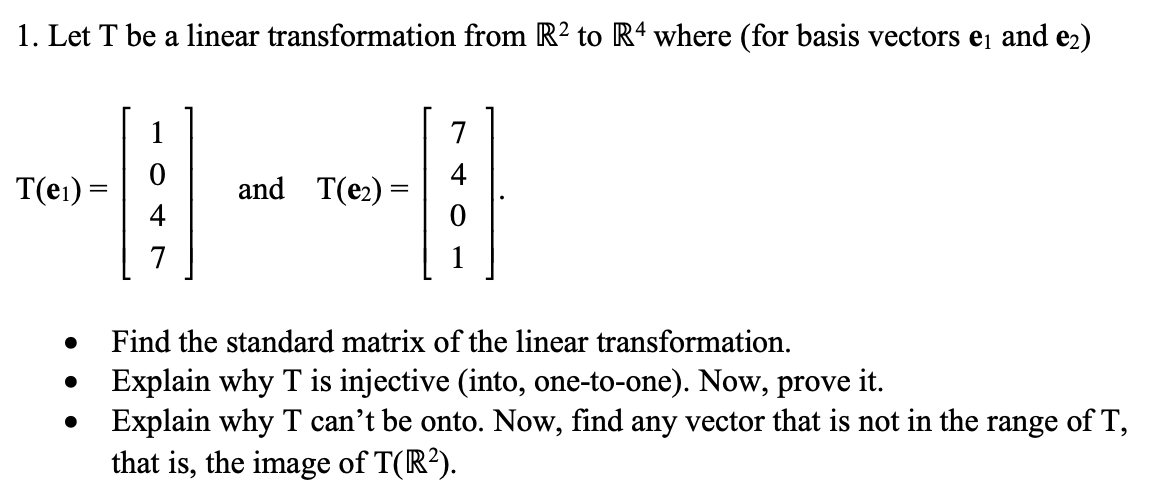Solved 1. Let T be a linear transformation from R2 to R4 | Chegg.com