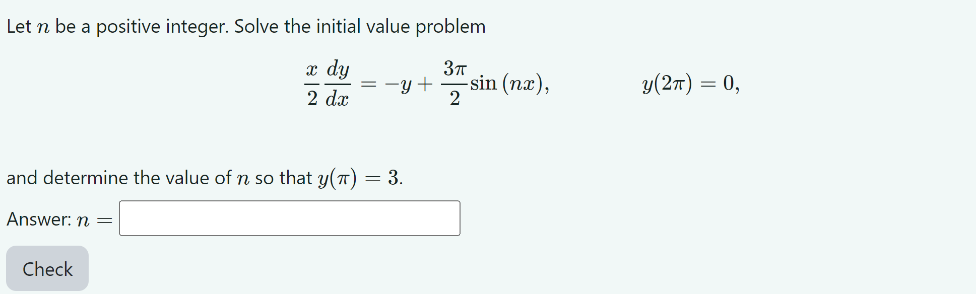 Solved Let n ﻿be a positive integer. Solve the initial value | Chegg.com