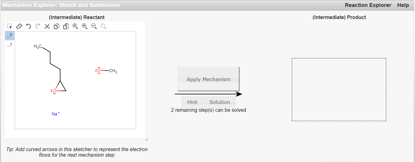 Solved Mechanism Explorer: Sketch and Submission Reaction | Chegg.com