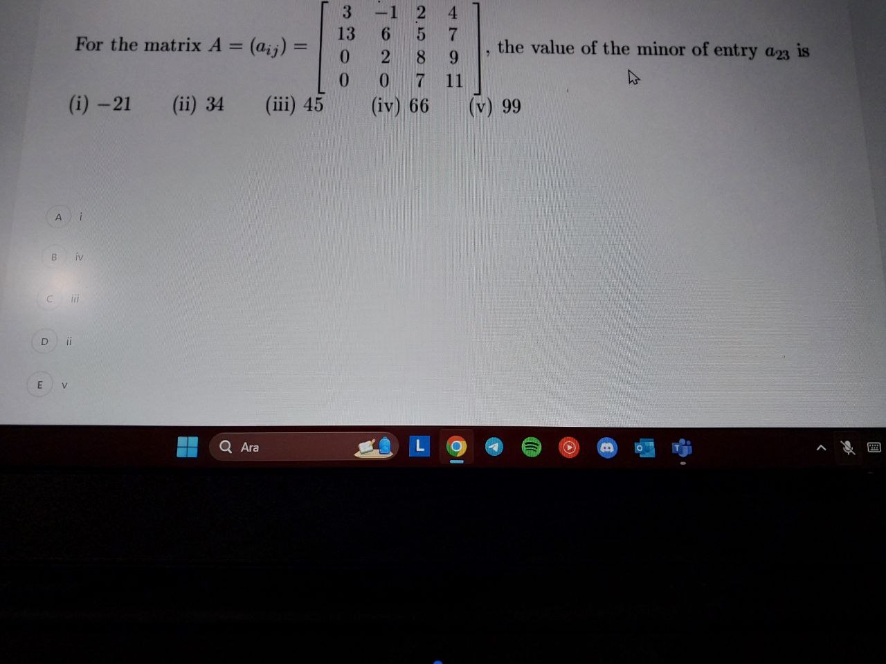 Solved For the matrix A=(aij)=⎣⎡31300−1620258747911⎦⎤, the | Chegg.com