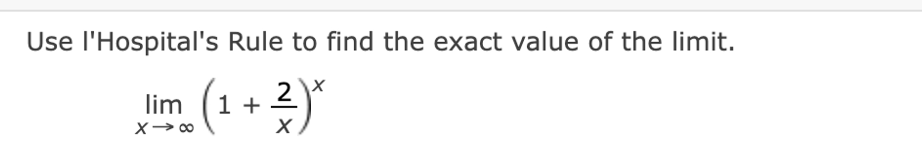 Solved Use l'Hospital's Rule to find the exact value of the | Chegg.com