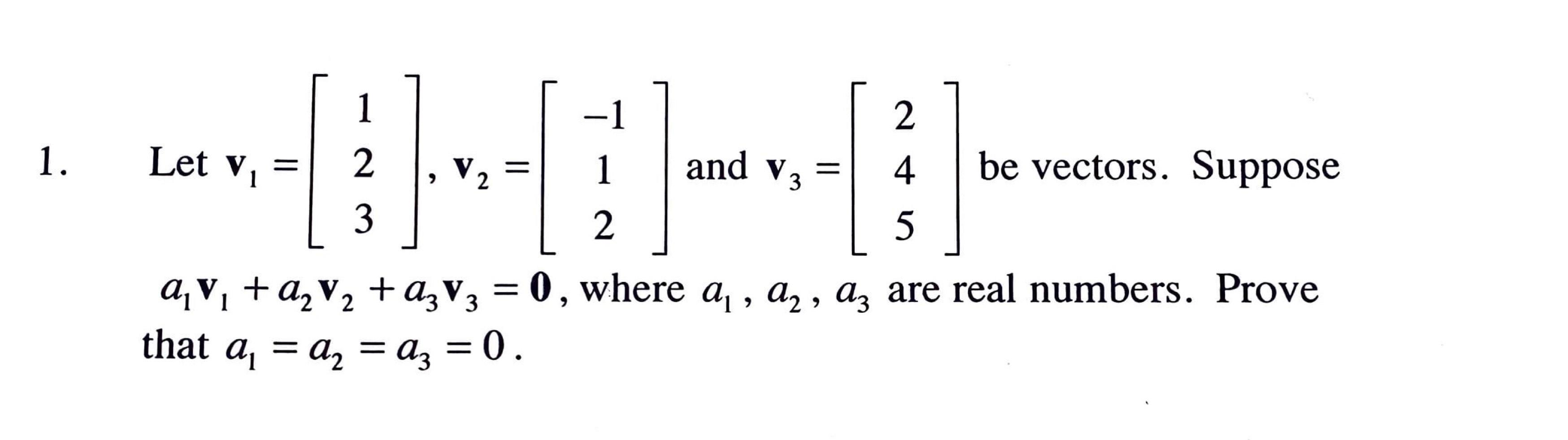 Solved Let v1=⎣⎡123⎦⎤,v2=⎣⎡−112⎦⎤ and v3=⎣⎡245⎦⎤ be vectors. | Chegg.com