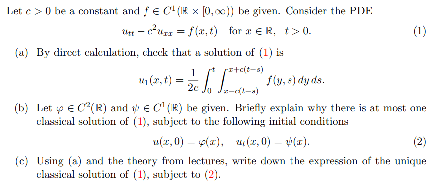 Solved Let c>0 be a constant and f∈C1(R×[0,∞)) be given. | Chegg.com
