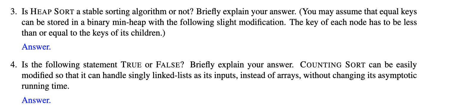 Solved 3. Is HEAP SORT a stable sorting algorithm or not? | Chegg.com
