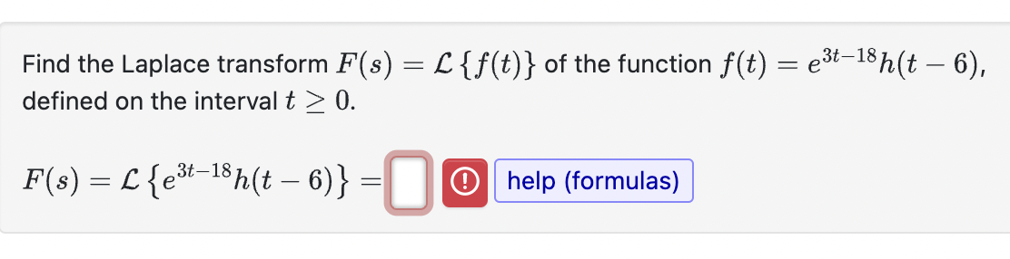 Solved Find the Laplace transform F(s)=L{f(t)} of ﻿the | Chegg.com