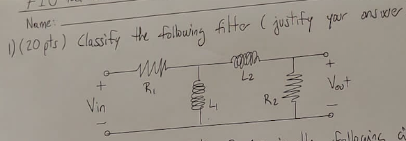 Solved Name: 1) (20 ots ) CIncciffer the following filter | Chegg.com