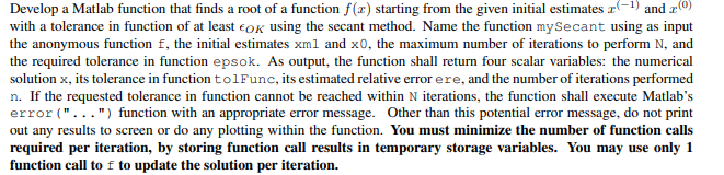 Solved Develop a Matlab function that finds a root of a | Chegg.com
