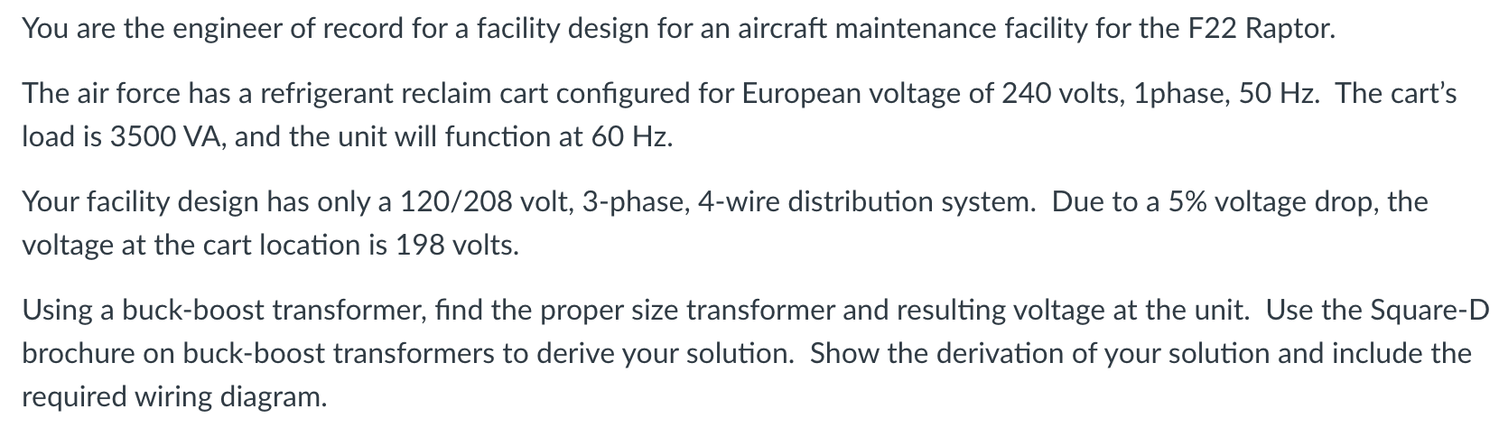 Solved You are the engineer of record for a facility design | Chegg.com