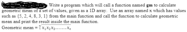 Solved Write a program which will call a function named gm | Chegg.com Solved Write a program which will call a function named gm | Chegg.com