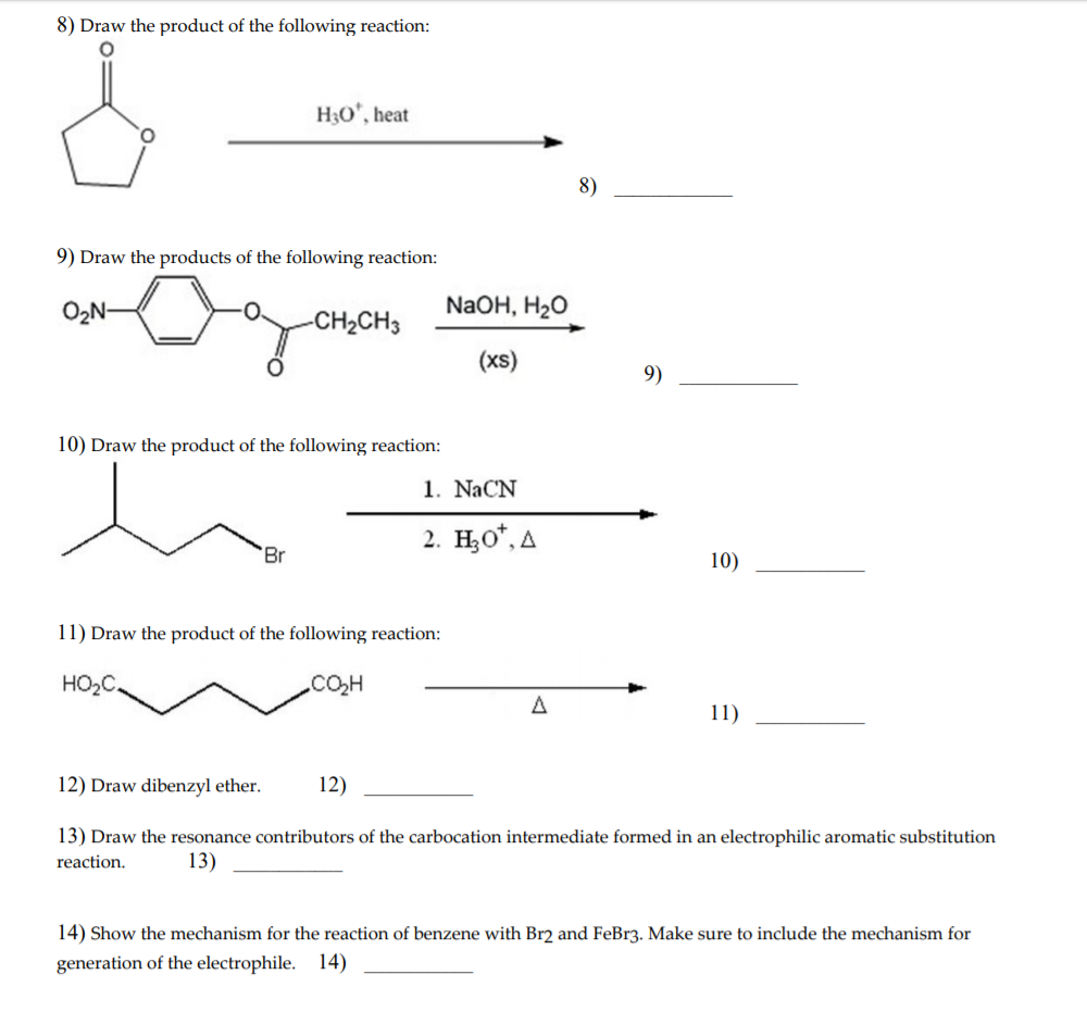 Solved 8) Draw the product of the following reaction: H3O, | Chegg.com