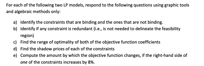 Solved For each of the following two LP models, respond to | Chegg.com