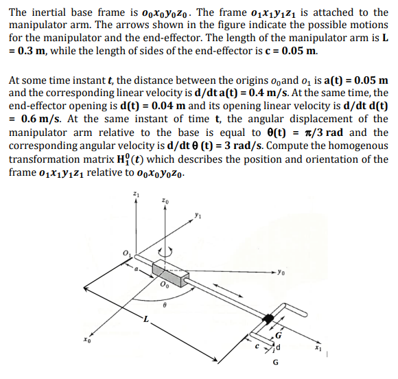 Solved The inertial base frame is o0x0y0z0. The frame | Chegg.com