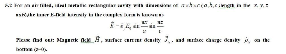 Solved 5.2 For an air-filled, ideal metallic rectangular | Chegg.com