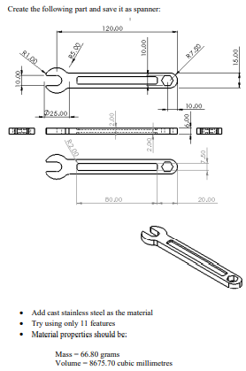 Solved Create the following part and save it as spanner: | Chegg.com