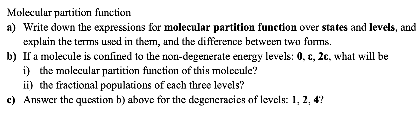 Solved Molecular partition function a) Write down the | Chegg.com