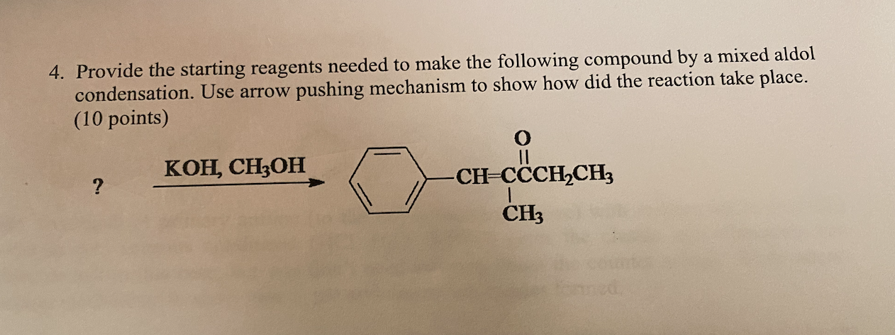 Solved 4. Provide the starting reagents needed to make the | Chegg.com
