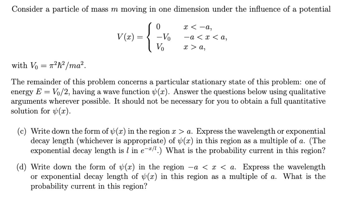 Solved Consider a particle of mass m moving in one dimension | Chegg.com