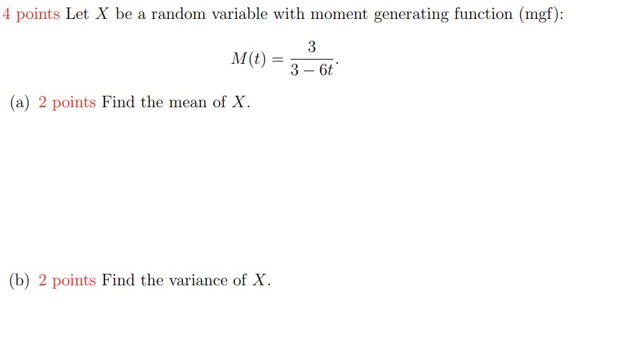 Solved 4 points Let X be a random variable with moment | Chegg.com