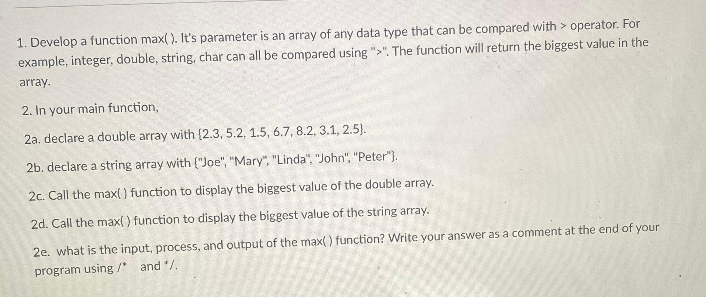 Solved 1. Develop a function max( ). It's parameter is an | Chegg.com