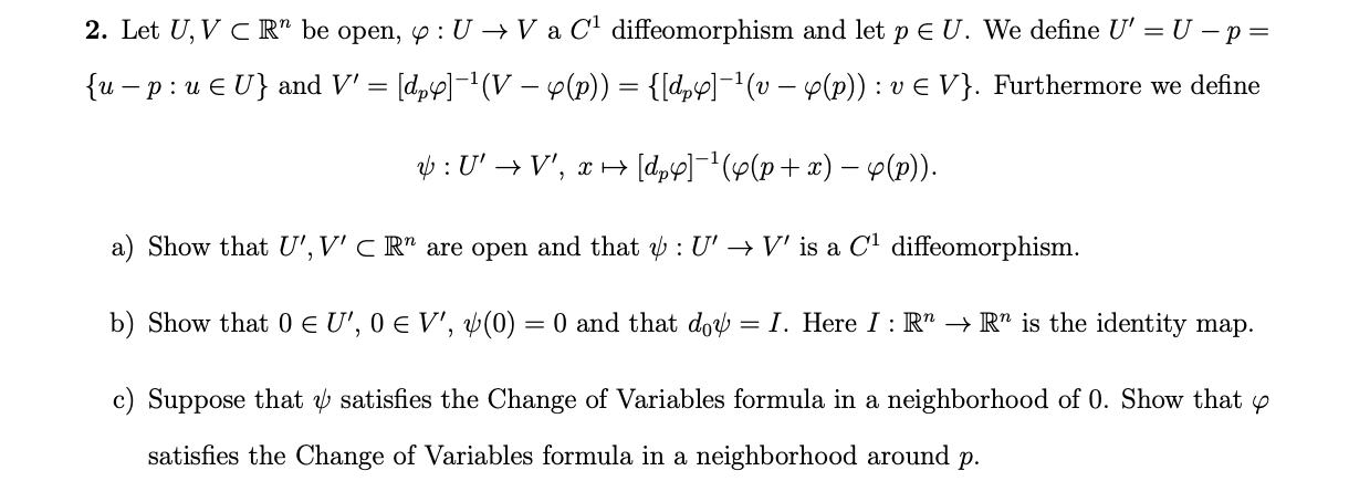 Let U,VsubRn be ﻿open, φ:U→V a C1 ﻿diffeomorphism and | Chegg.com