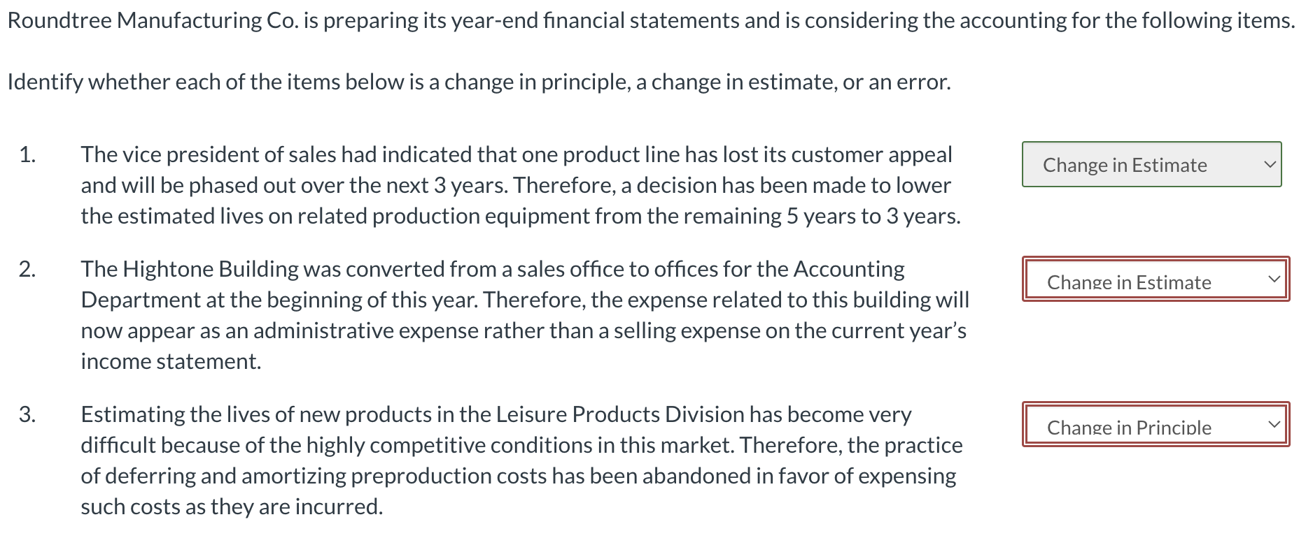 Solved Answer choices are: Change due to error, Change in | Chegg.com