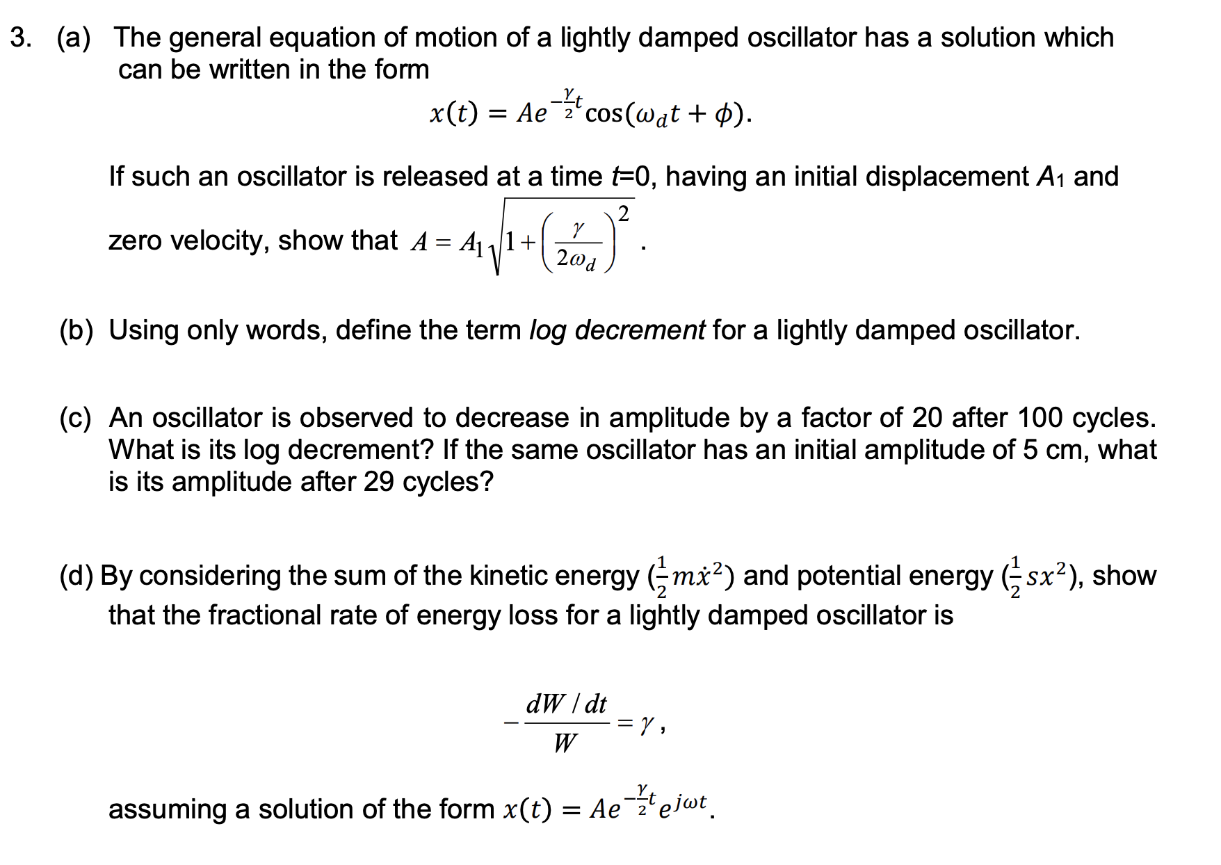 Solved (a) The general equation of motion of a lightly | Chegg.com