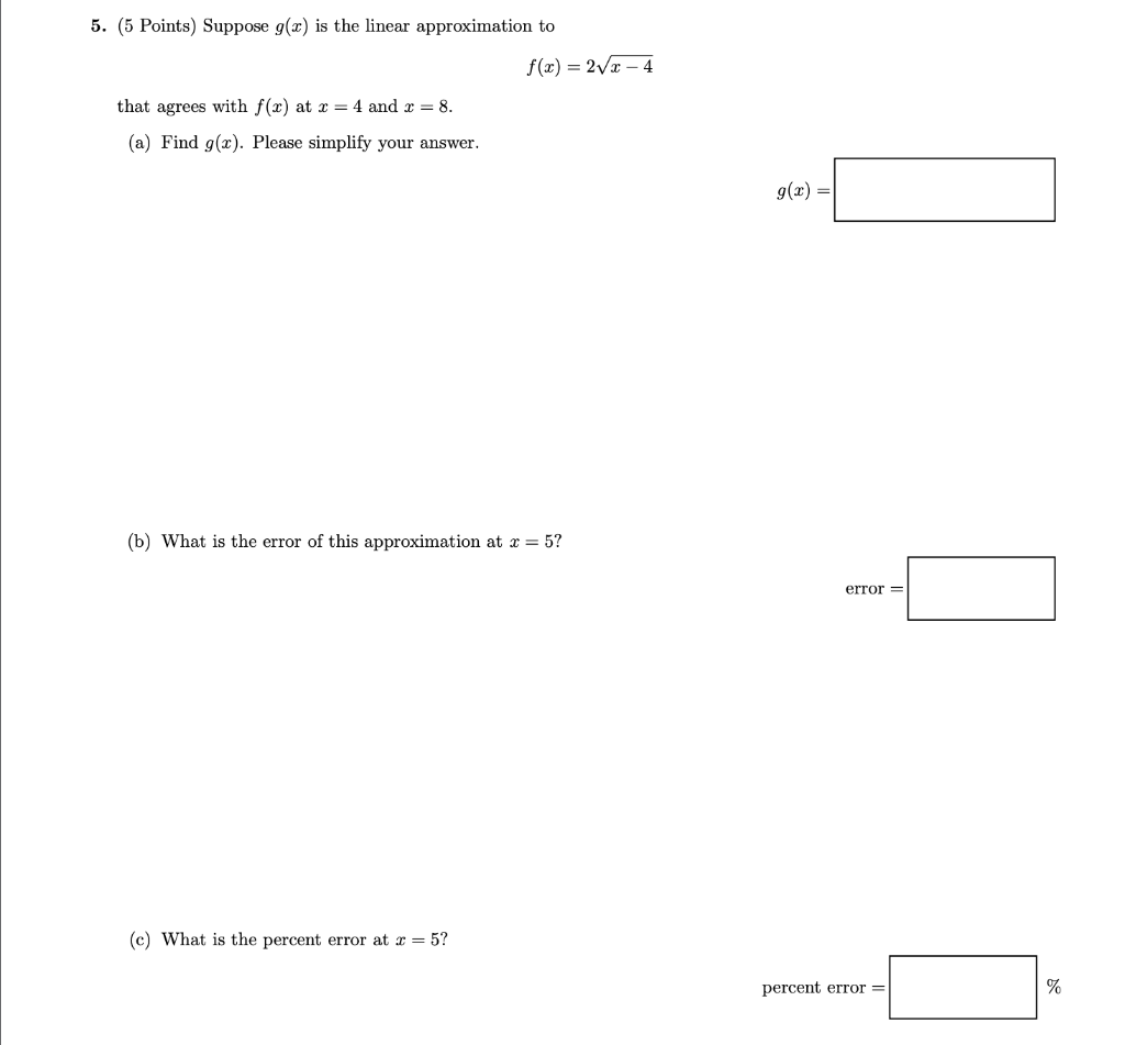 Solved 5. (5 Points) Suppose g() is the linear approximation | Chegg.com