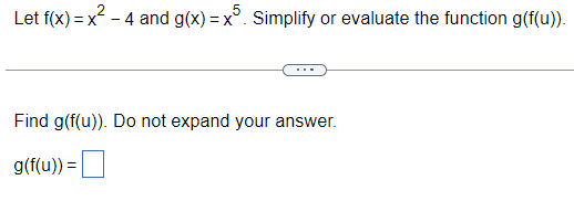 Solved Let f(x)=x2−4 and g(x)=x5. Simplify or evaluate the | Chegg.com
