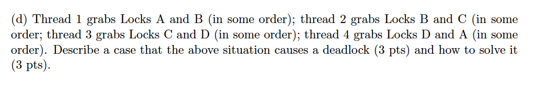 Solved 4. (18 points) Concurrency - Lock and Deadlock!!. (a) | Chegg.com