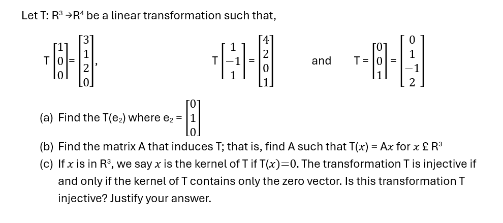 Solved Let T:R3→R4 be ﻿a linear transformation such | Chegg.com