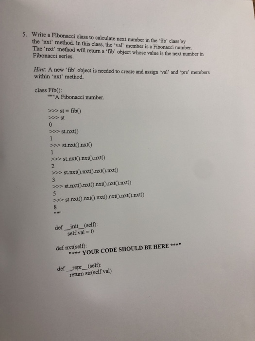 Solved Write a Fibonacci class to calculate next number in | Chegg.com