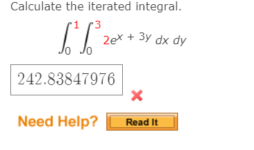 Solved Calculate the iterated integral. ∫01∫032ex+3ydxdy | Chegg.com