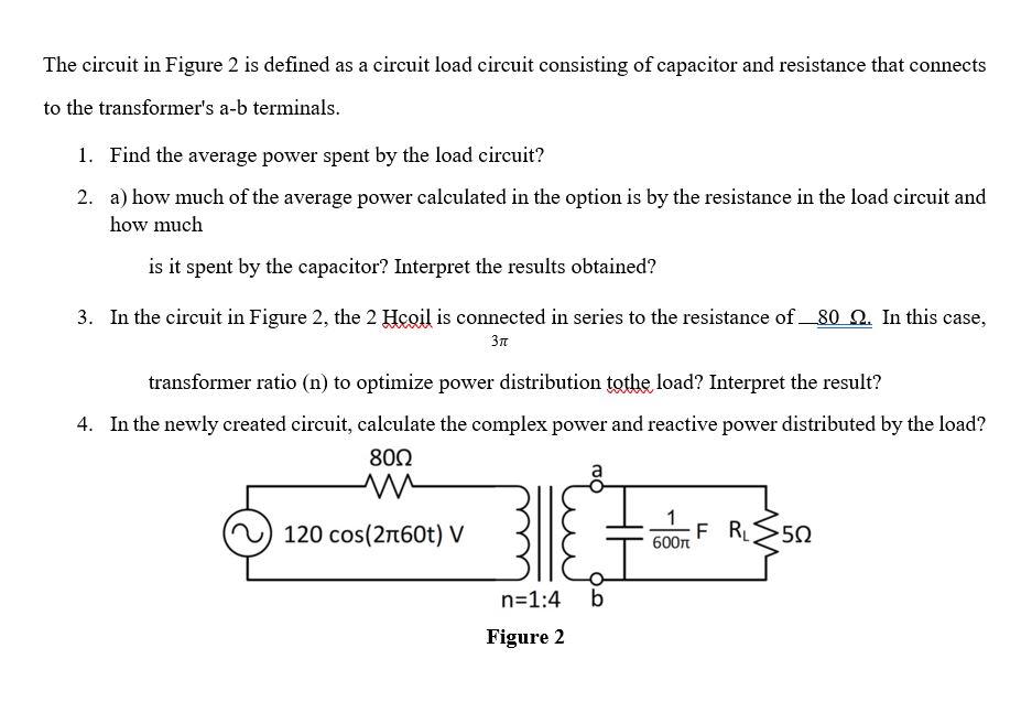 Solved The circuit in Figure 2 is defined as a circuit load | Chegg.com