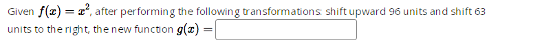 Solved Given f(x)=x2, after performing the following | Chegg.com