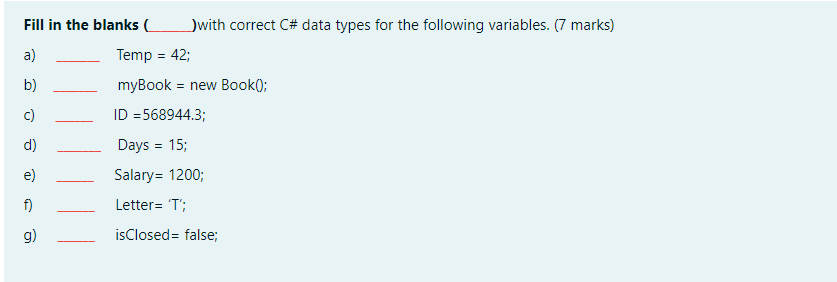 Solved ) Fill in the blanks with correct C# data types for | Chegg.com