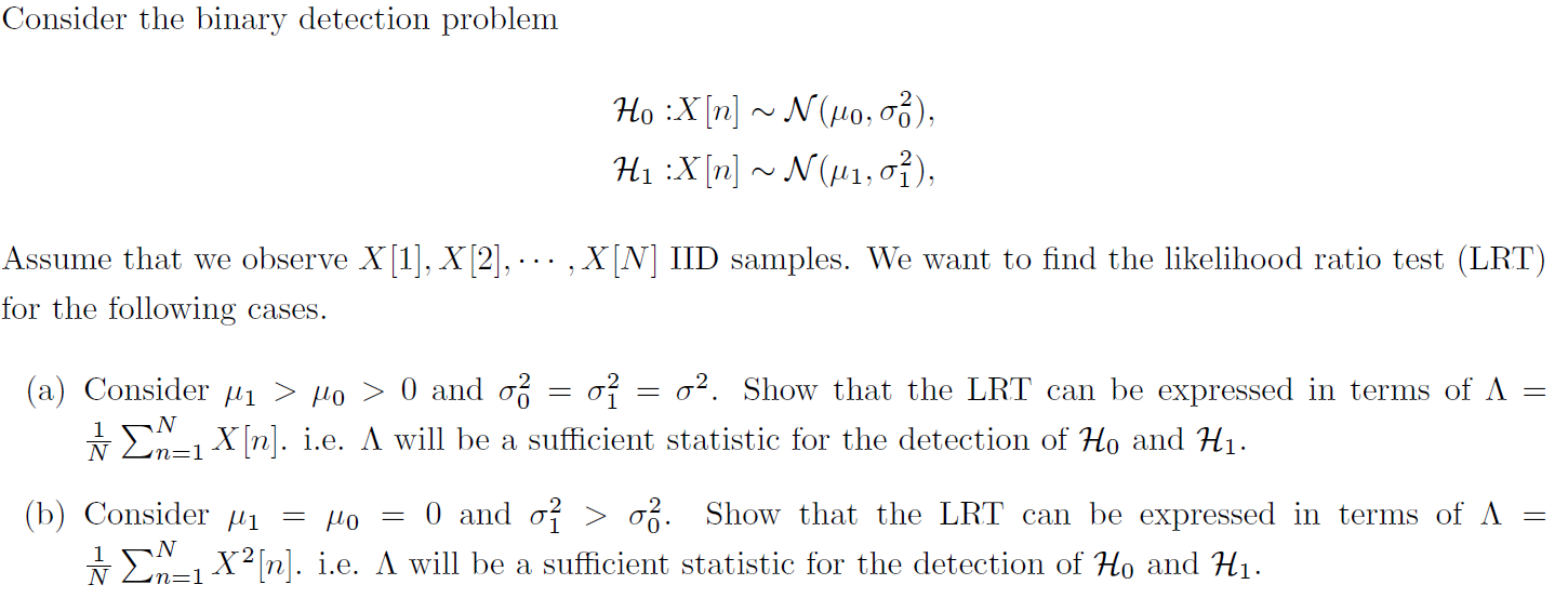 Consider the binary detection problem Ho :X[] = ( 0, | Chegg.com
