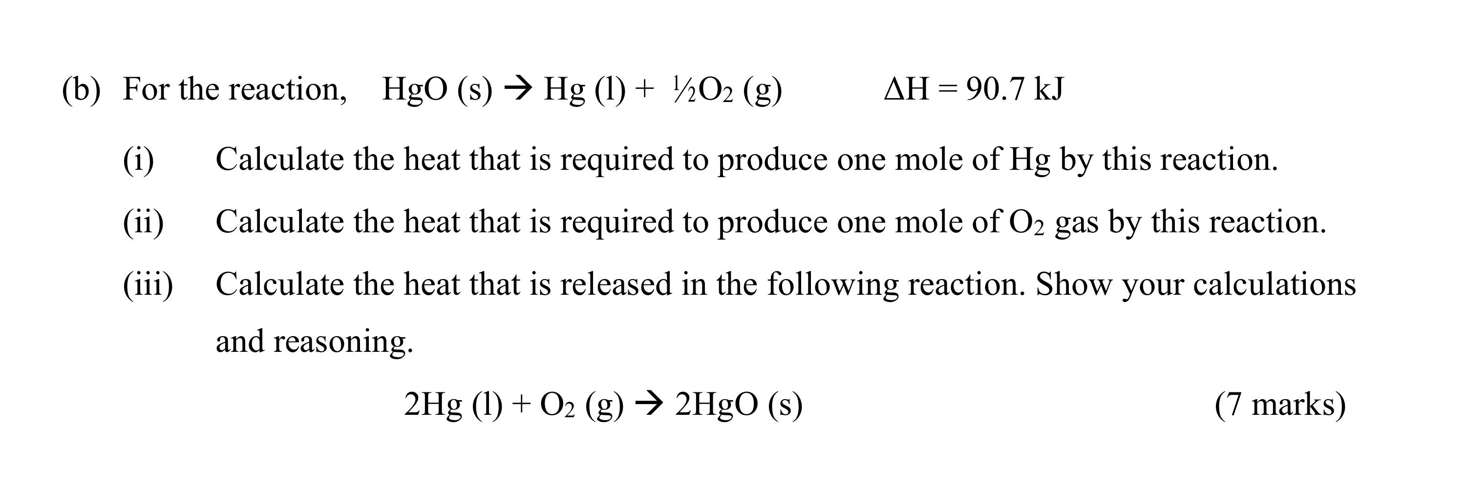 Solved (b) For the reaction, HgO (s) → Hg (1) + 1202 (g) AH | Chegg.com