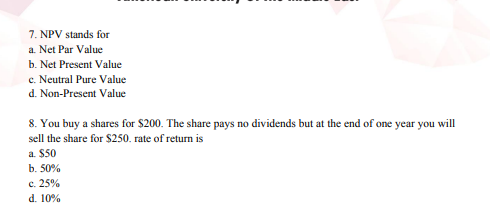 Solved 7. NPV stands for a. Net Par Value b. Net Present | Chegg.com