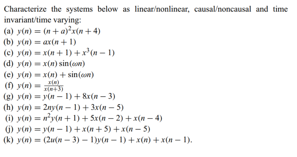 Solved Characterize The Systems Below As Linear Nonlinear