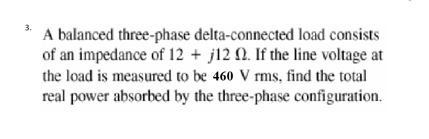 Solved . A balanced three-phase delta-connected load | Chegg.com