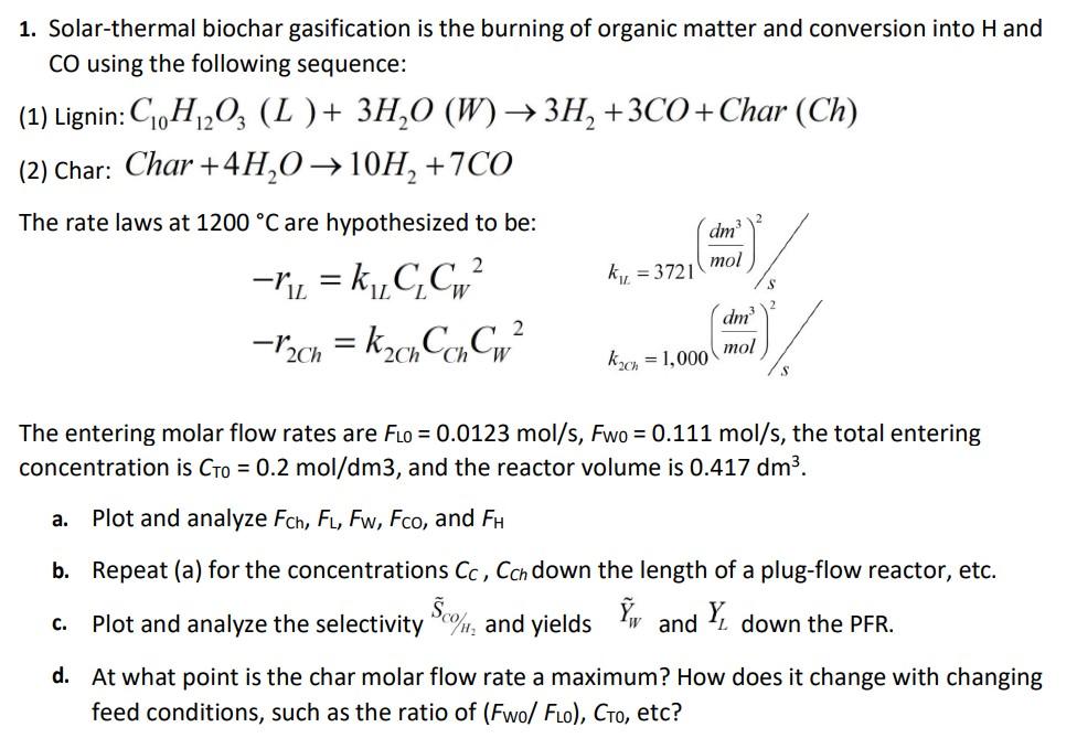 1. Solar-thermal biochar gasification is the burning | Chegg.com