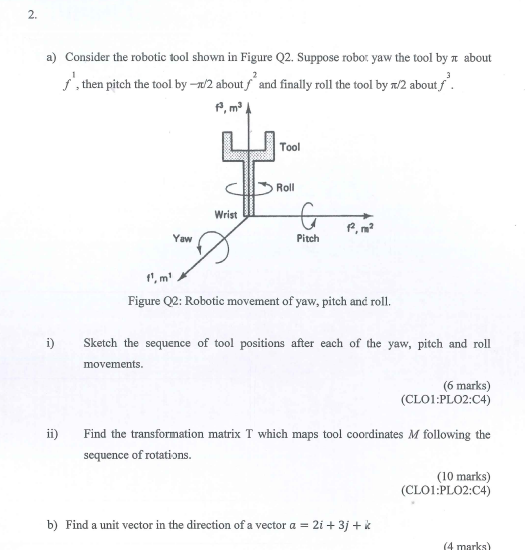 Solved a) Consider the robotic tool shown in Figure Q2. | Chegg.com